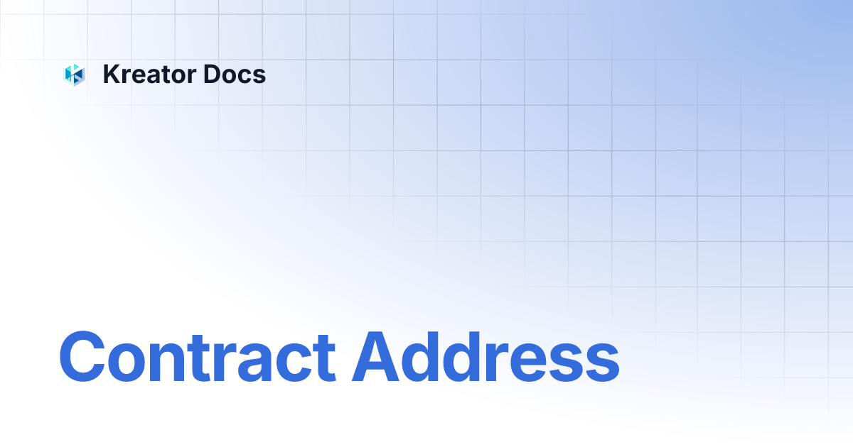 Contract Address | Kreator Docs